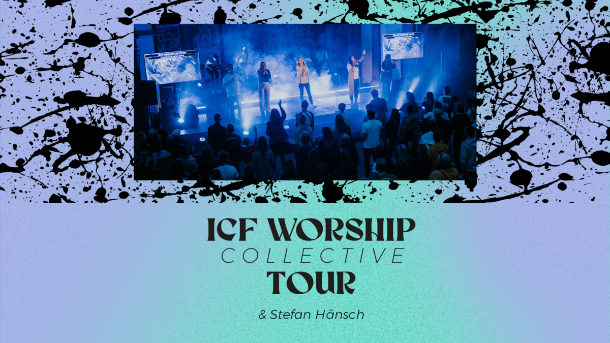 ICF Worship Tour - FORUM HOFFNUNG